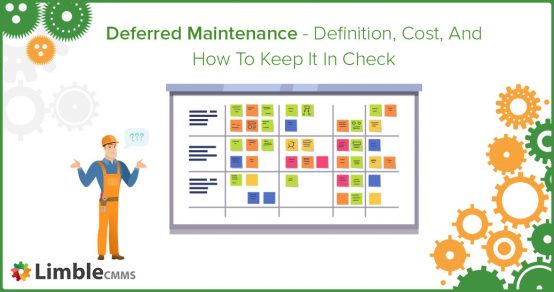 Deferred Maintenance How-Tos and Resources | Limble CMMS