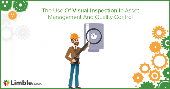 Visual Inspection In Asset Management And Quality Control